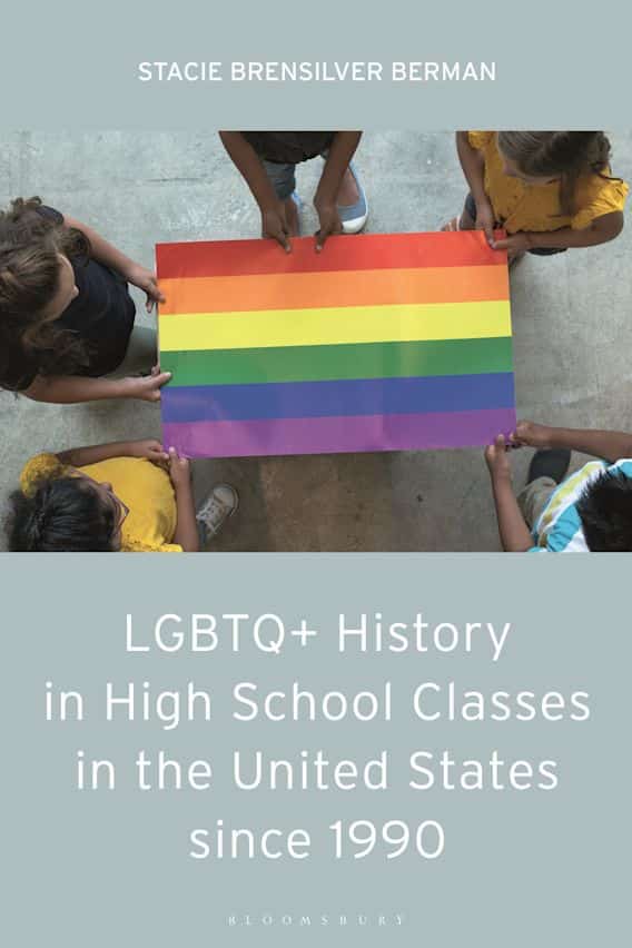 LGBTQ+ History in High School Classes in the United States since 1990 ...