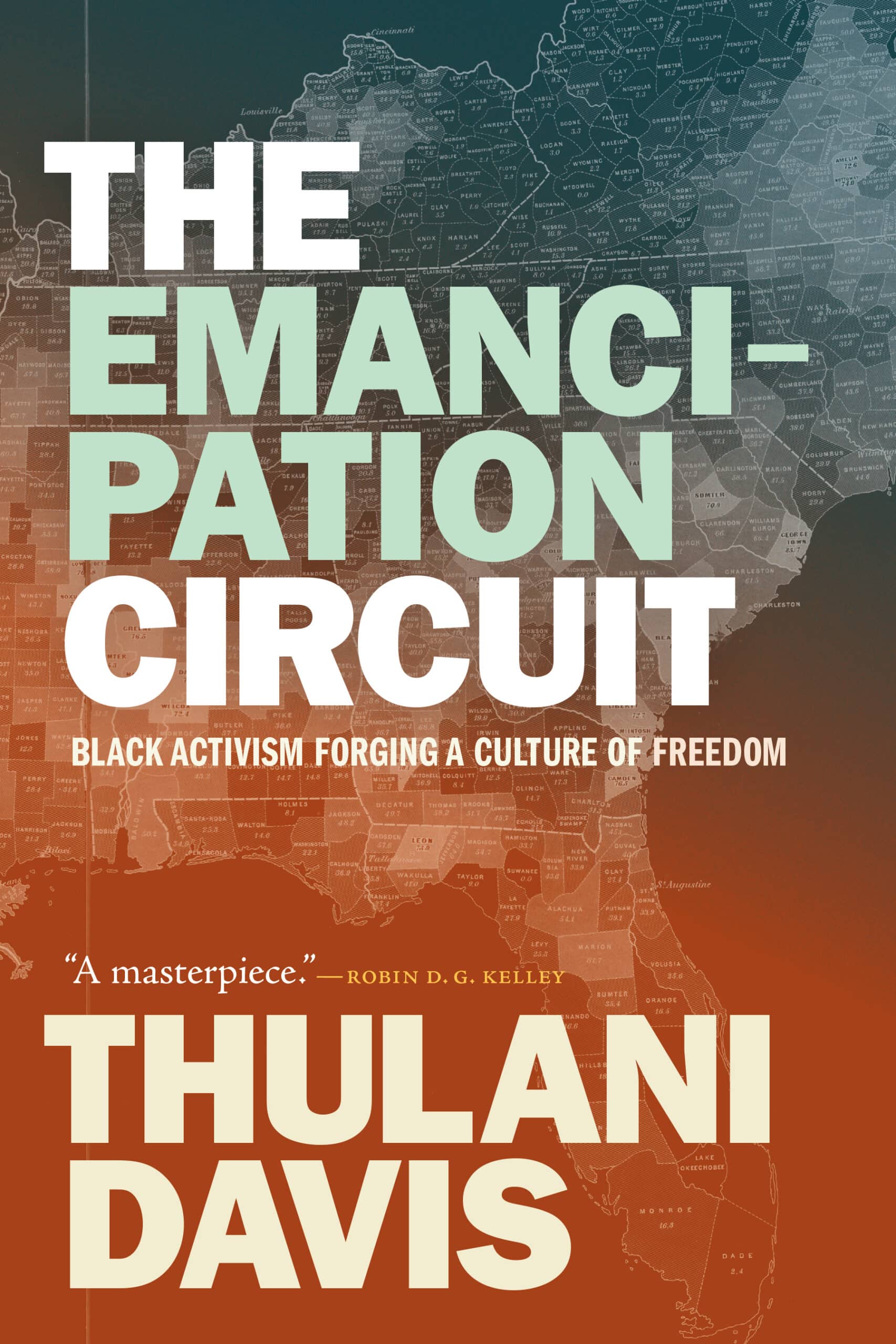 The Emancipation Circuit: Black Activism Forging a Culture of Freedom ...