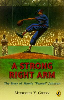 A Strong Right Arm: The Story of Mamie "Peanut" Johnson » Zinn ...