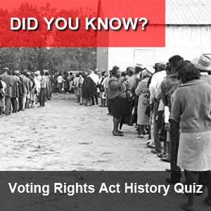 voting_rights_act_quiz - Zinn Education Project