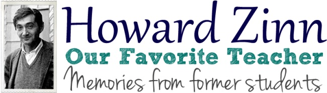 Howard Zinn, Our Favorite Teacher - Stories by former students that ...