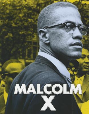 Malcolm X: Make It Plain - Zinn Education Project