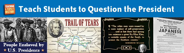 Teach Students to Question the President - Zinn Education Project