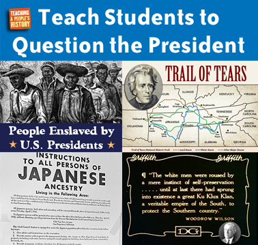 Teach Students to Question the President - Zinn Education Project