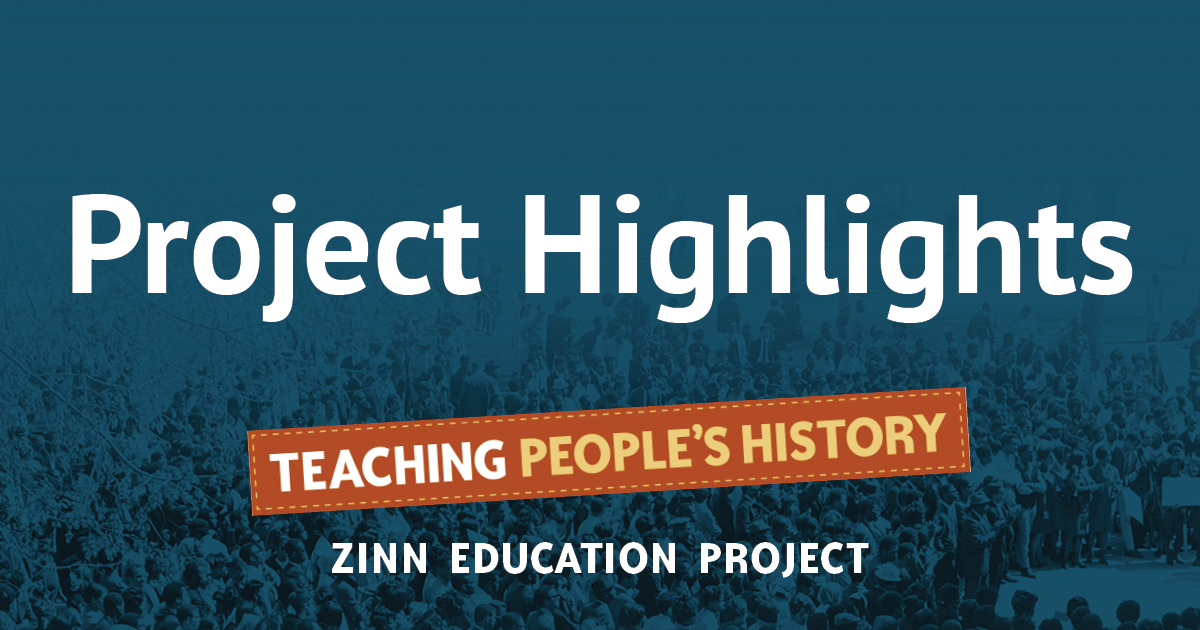 Project Highlights - Zinn Education Project