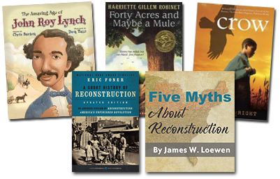 Reconstruction Resources | Zinn Education Project - Zinn Education Project