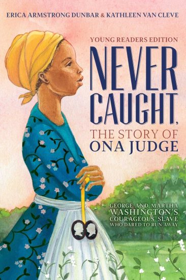 May 21, 1796: Ona Judge Escapes Enslavement by President George ...