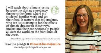 Educators Pledge to Teach Climate Justice - Zinn Education Project