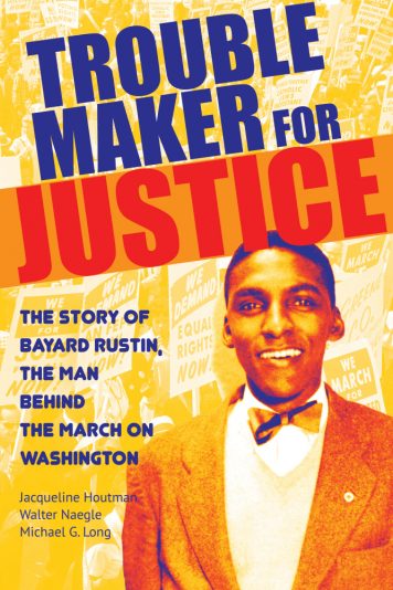 Brother Outsider: The Life of Bayard Rustin - Zinn Education Project