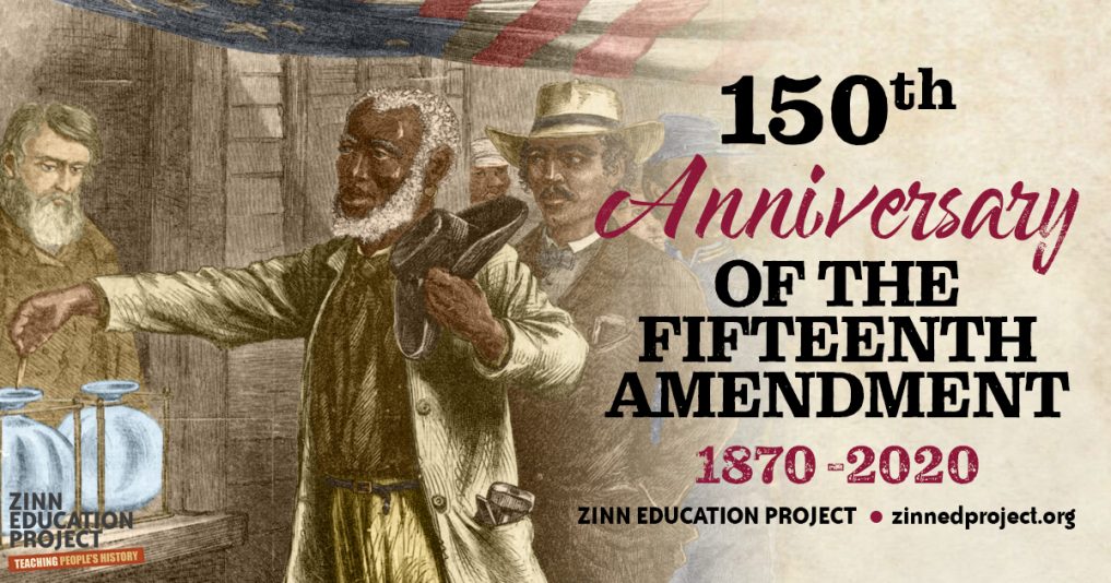 15th ammendment social - Zinn Education Project