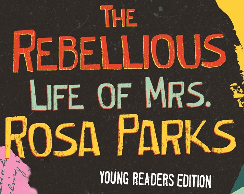 The Rebellious Life of Mrs. Rosa Parks Teaching Guide - Zinn Education ...