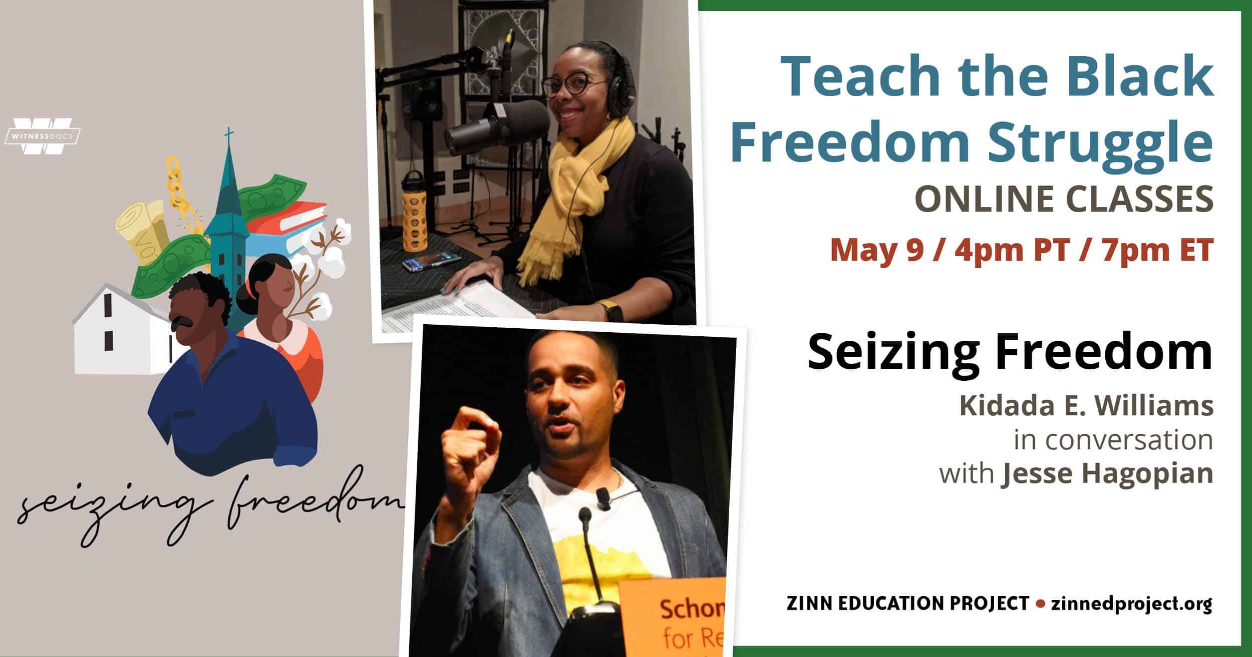 Kidada E. Williams on Seizing Freedom - Zinn Education Project
