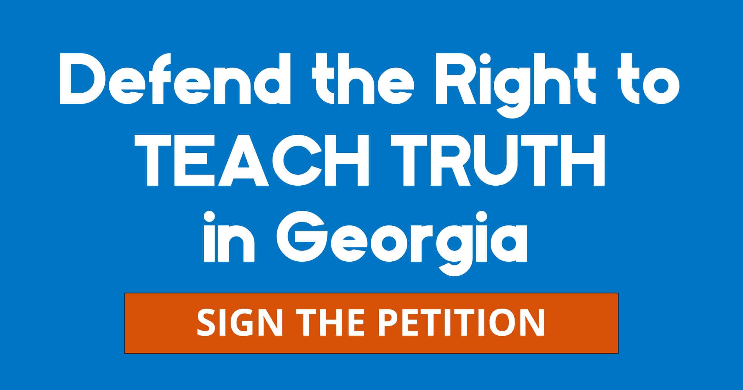 Defend Right to ﻿Teach Truth in Georgia - Zinn Education Project