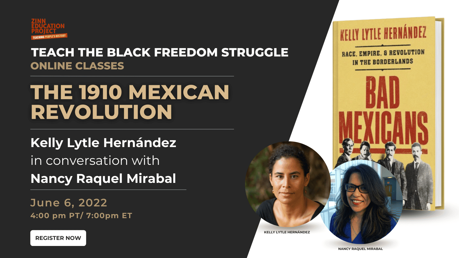 Kelly Lytle Hernández on the 1910 Mexican Revolution - Zinn Education ...