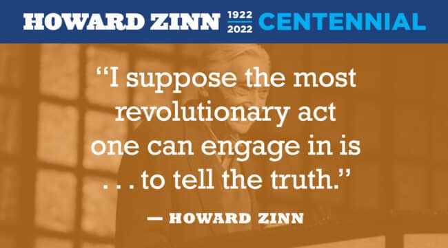 Howard Zinn Centennial - Zinn Education Project