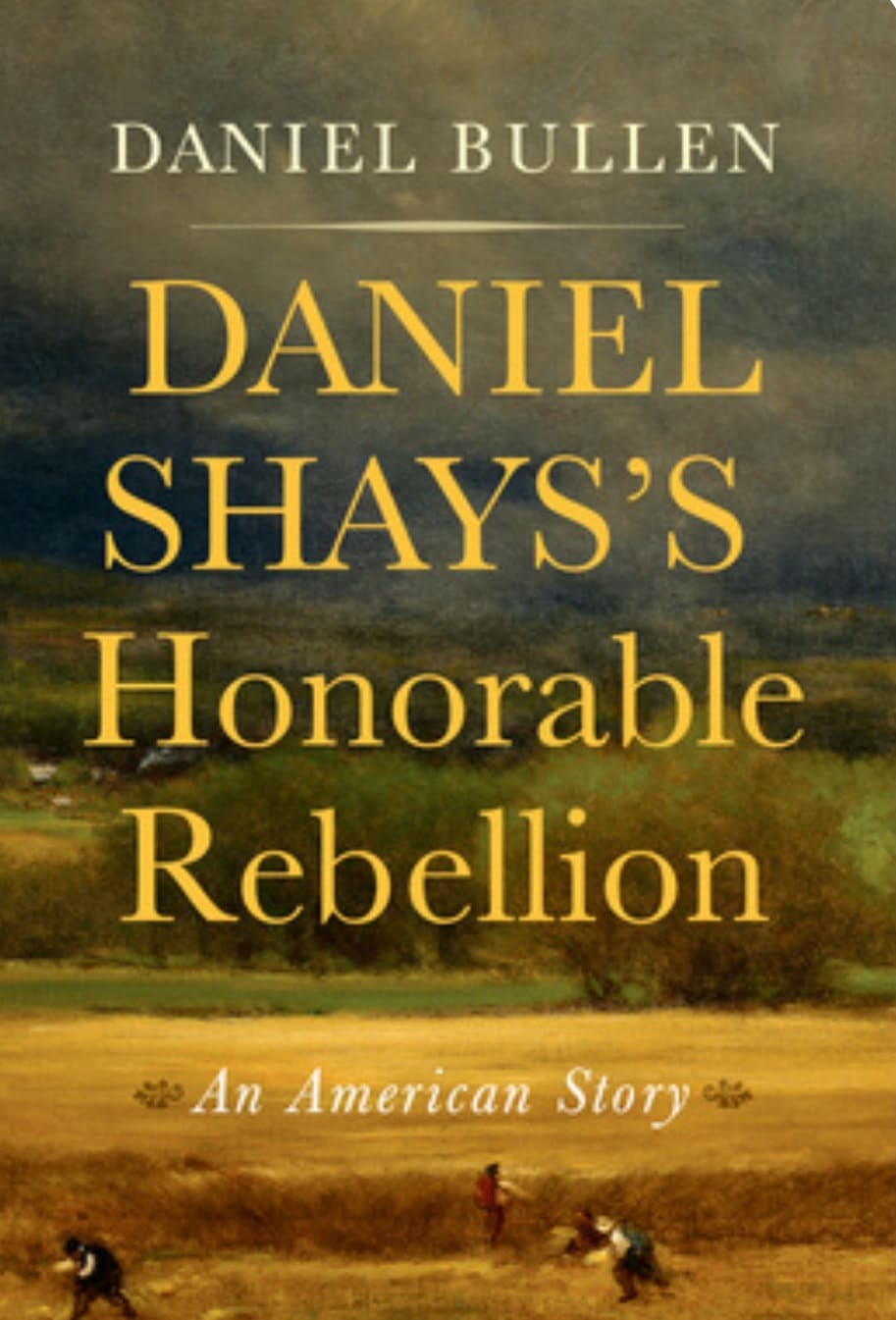 Daniel Shays's Honorable Rebellion book cover - Zinn Education Project