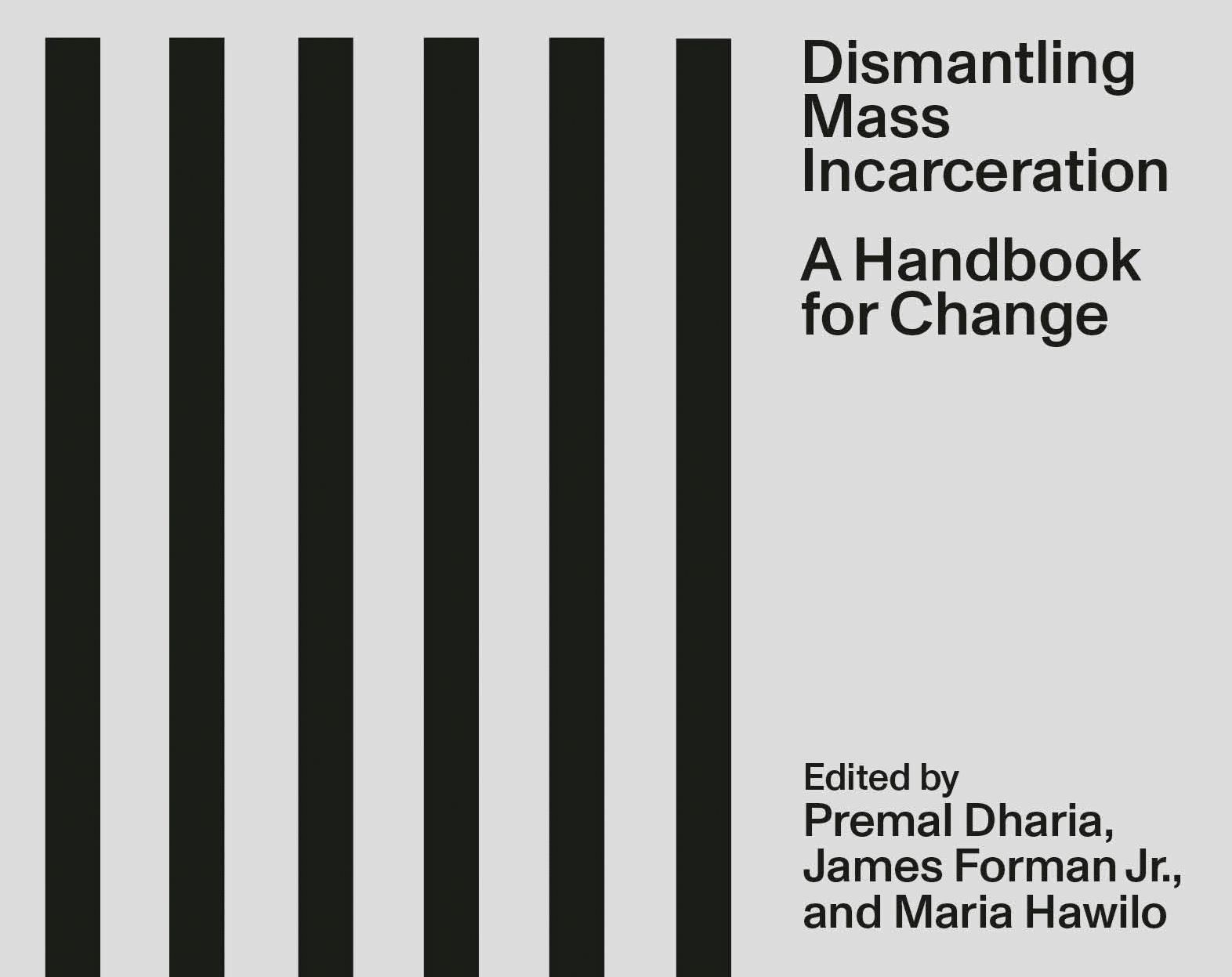 Dismantling Mass Incarceration A Handbook For Change Zinn Education