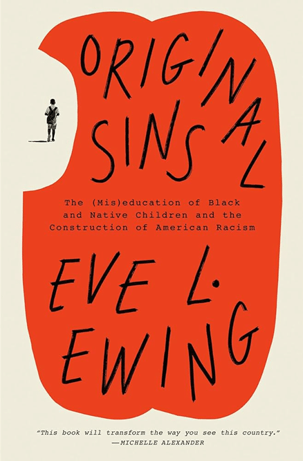 Original Sins: The (Mis)education of Black and Native Children and the ...