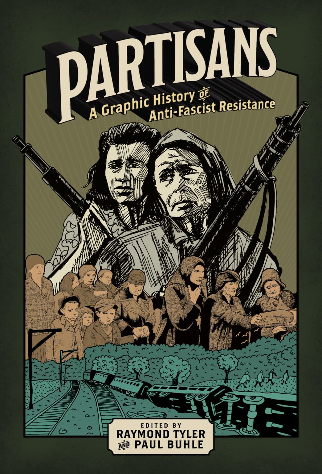 Partisans: A Graphic History of Anti-Fascist Resistance - Zinn ...