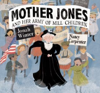 July 7, 1903: March of the Mill Children - Zinn Education Project